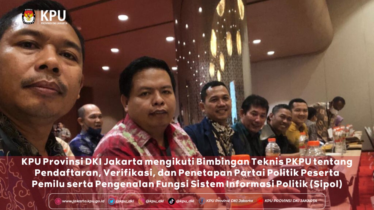 KPU JAKARTA - KPU Provinsi DKI Jakarta Ikuti Bimbingan Teknis PKPU tentang Pendaftaran ...
